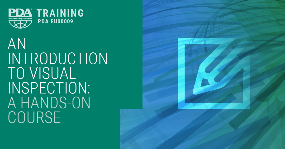 PDA An Introduction to Visual Inspection: A Hands-On Training Course ...