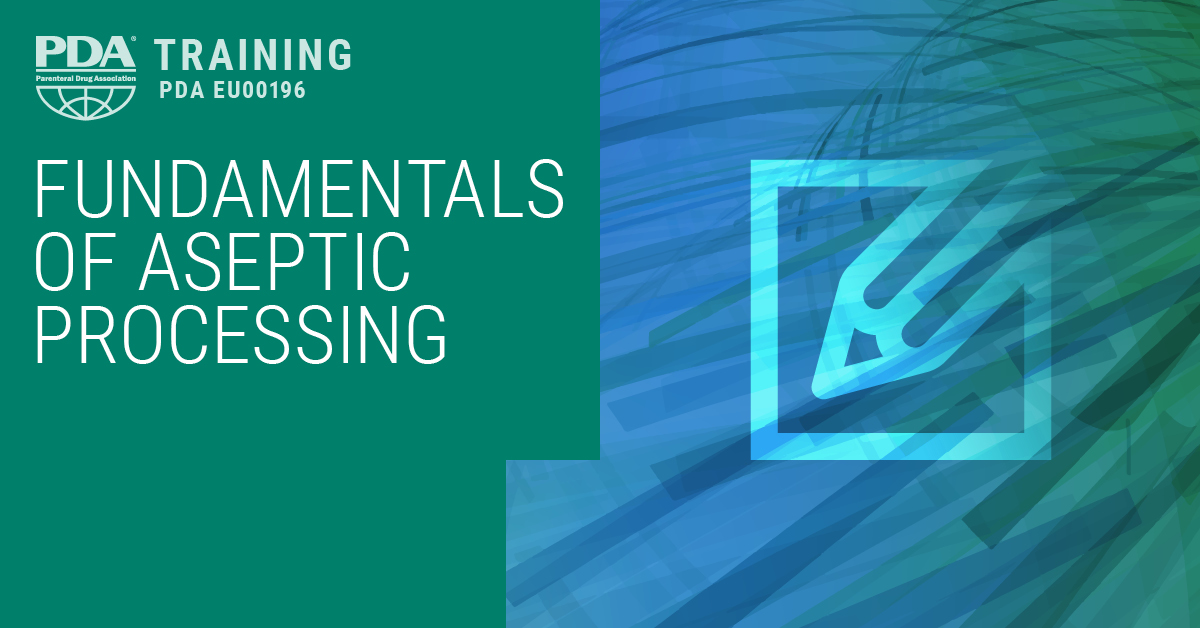 PDA Fundamentals of Aseptic Processing Training Course | PDA