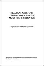 Practical Aspects of Thermal Validation for Moist Heat Sterilization (single user digital ...