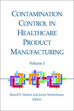 Contamination Control in Healthcare Product Manufacturing, Volume 1 ...