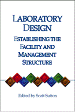 Laboratory Design: Establishing the Facility and Management Structure ...