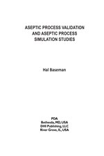 Aseptic Process Validation and Aseptic Process Simulation Studies (single user digital version ...
