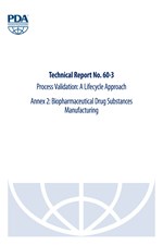 PDA Technical Report No. 60-3 (TR 60-3) Process Validation: A Lifecycle ...