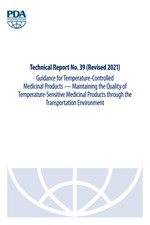PDA Technical Report No. 39 Revised 2021 (TR 39) Guidance for ...