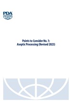 Points to Consider No.1 Aseptic Processing (Revised 2023) | PDA